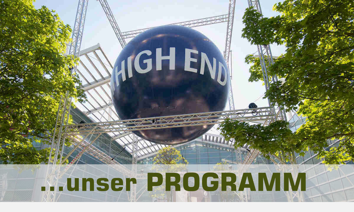 UNSER PROGRAMM / HIGH END 2024 in München! Halle 3 / Stand P08 – CBA-Audio